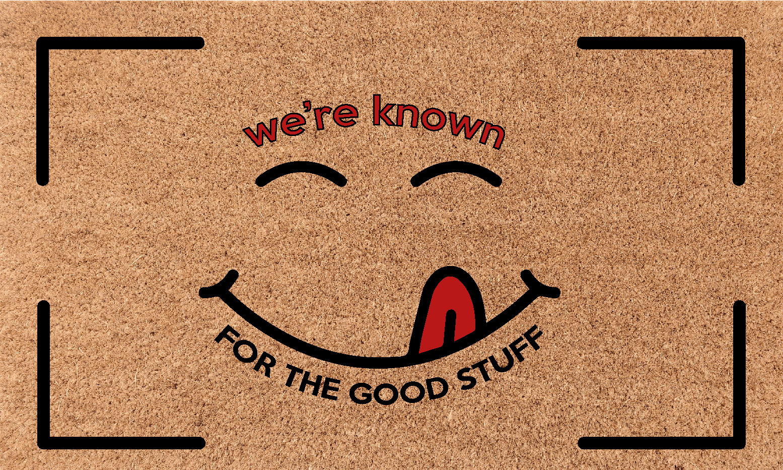 We're known for the good stuff Coco Mats N More